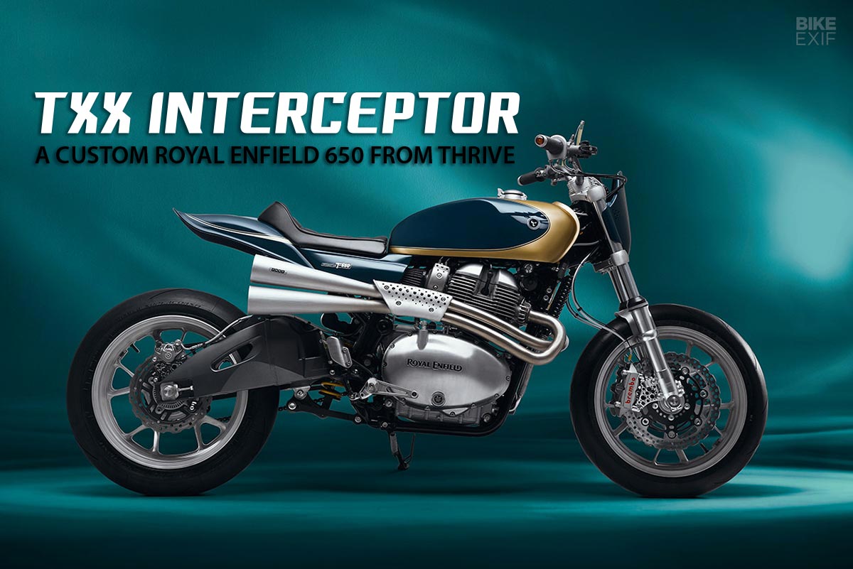 TXX INTERCEPTOR A CUSTOM ROYAL ENFIELD 650 FROM THRIVE - Motocrossmag.co.th
